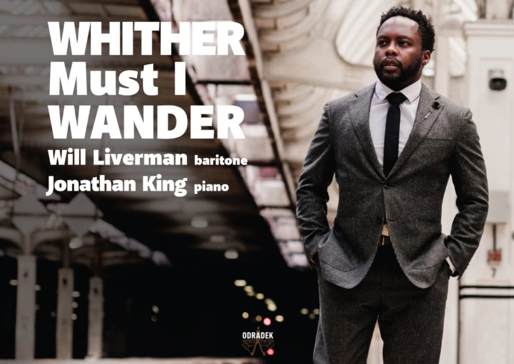 Review: "Whither Must I Wander" - Will Liverman, Baritone