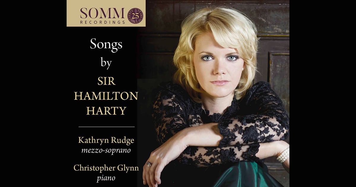 Review: Songs By Sir Hamilton Harty - Kathryn Rudge, Soprano