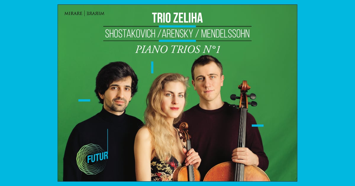 Review: Trio Zeliha plays Mendelssohn, Shostakovich, Arensky