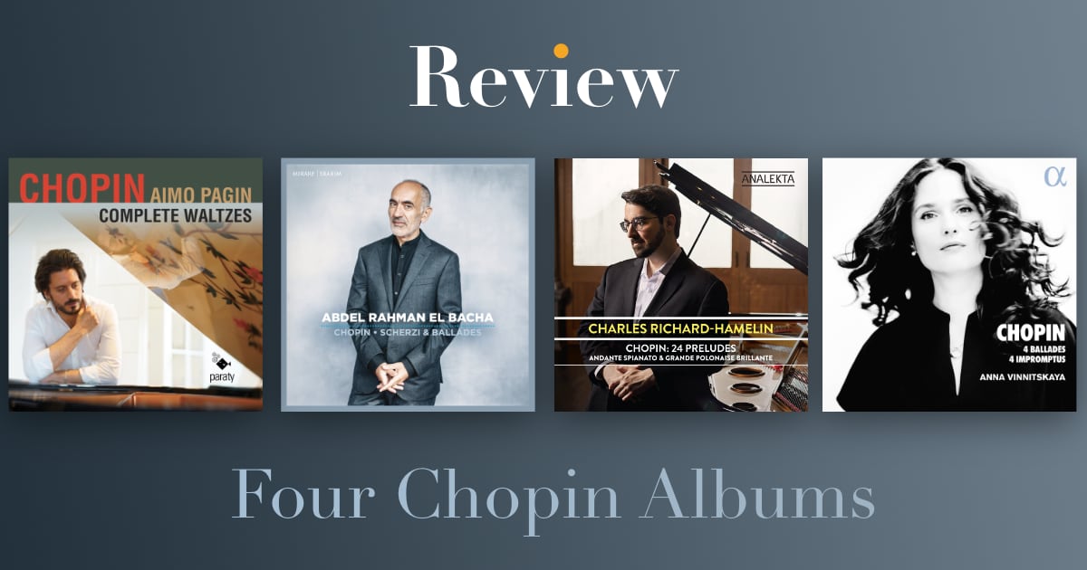 Review: Four Recent Chopin Albums (2021)