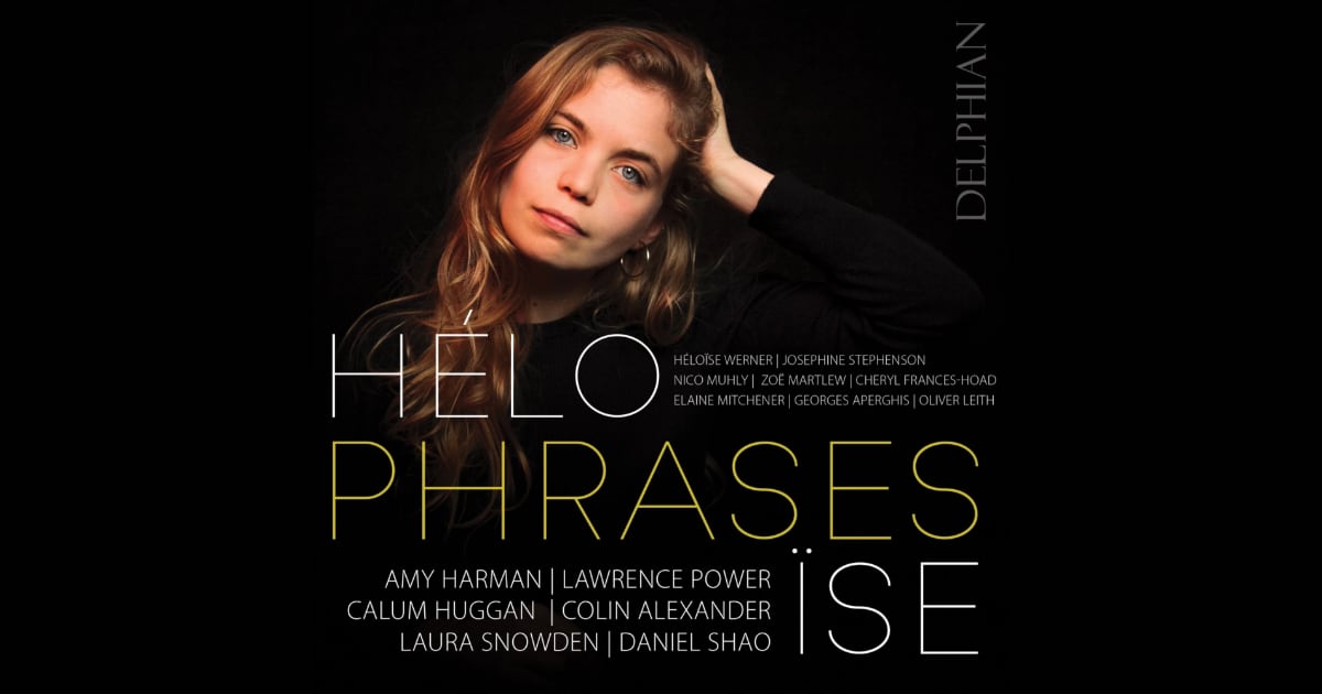 Review: Phrases - Héloïse Werner, Soprano (2022)