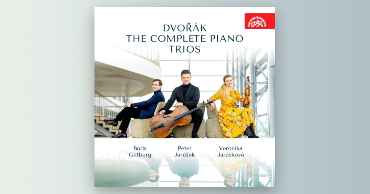 Review: Dvořák - Piano Trios - Jarůšková, Jarůšek, Giltburg