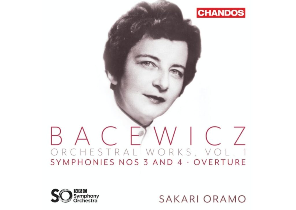 Review: Bacewicz - Orchestral Works Vol. 1 - Oramo (2023)