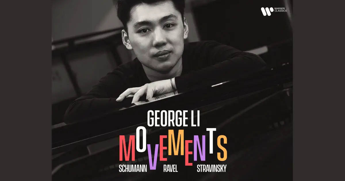 Review: Movements - George Li, Piano (2024)