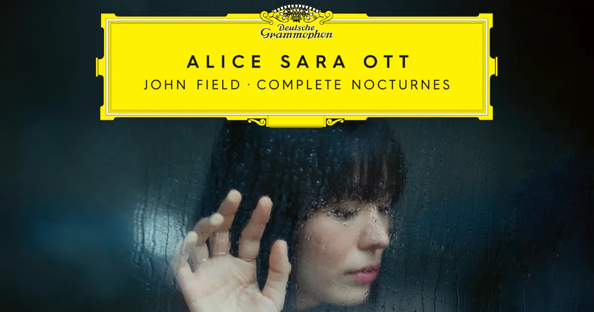 Review: John Field - Complete Nocturnes - Alice Sara Ott