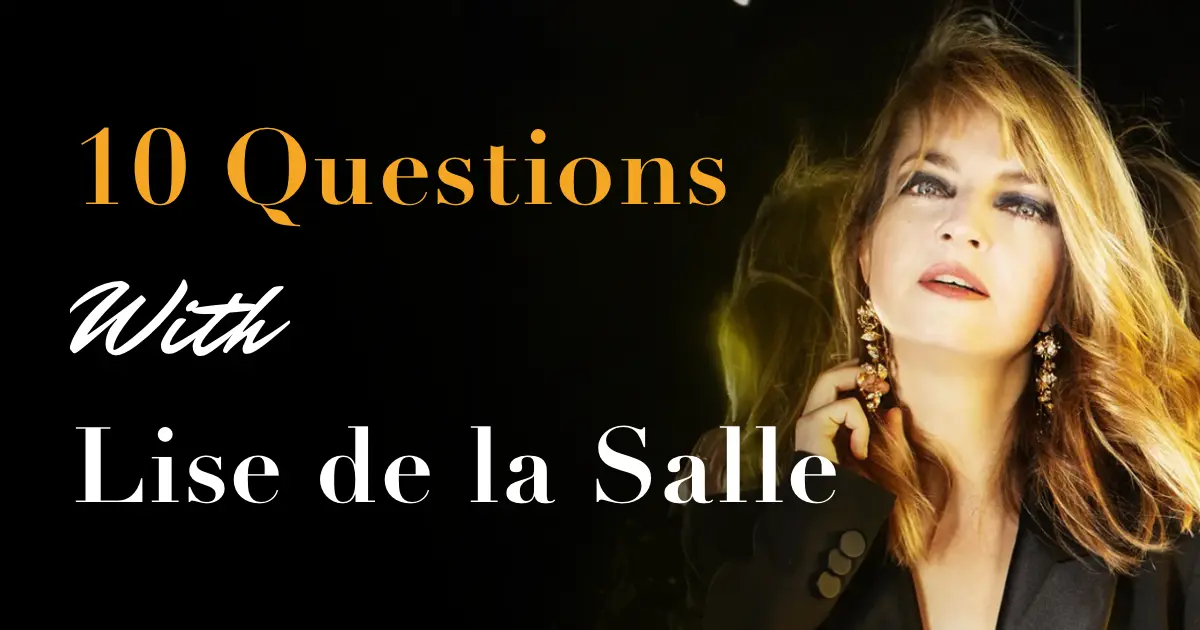 10 Questions With: Lise de la Salle