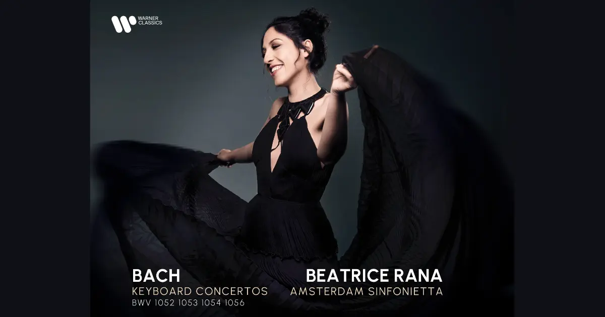 Review: Bach - Keyboard Concertos - Beatrice Rana (2025)