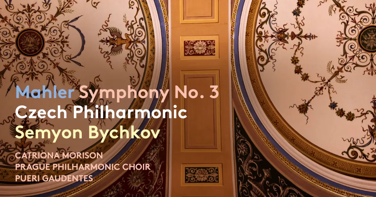 Review: Mahler - Symphony No. 3 - Semyon Bychkov