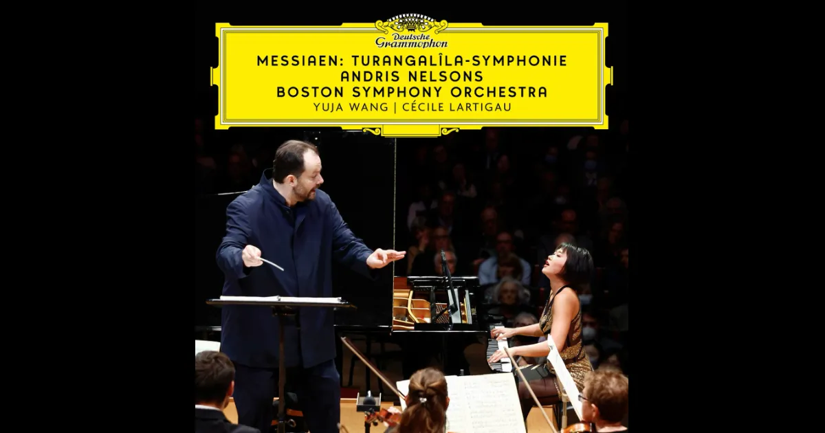 Review: Messiaen – Turangalîla-Symphonie – Yuja Wang, Nelsons