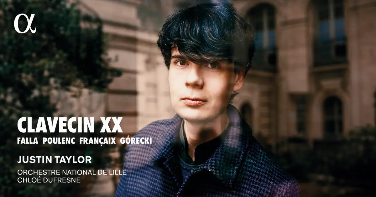 Review: Clavecin XX - Justin Taylor, Harpsichord (2026)