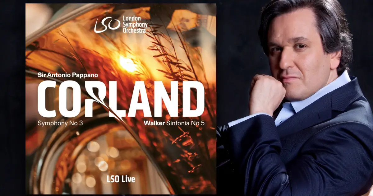 Review: Copland & Walker Symphonies - Pappano (2026)
